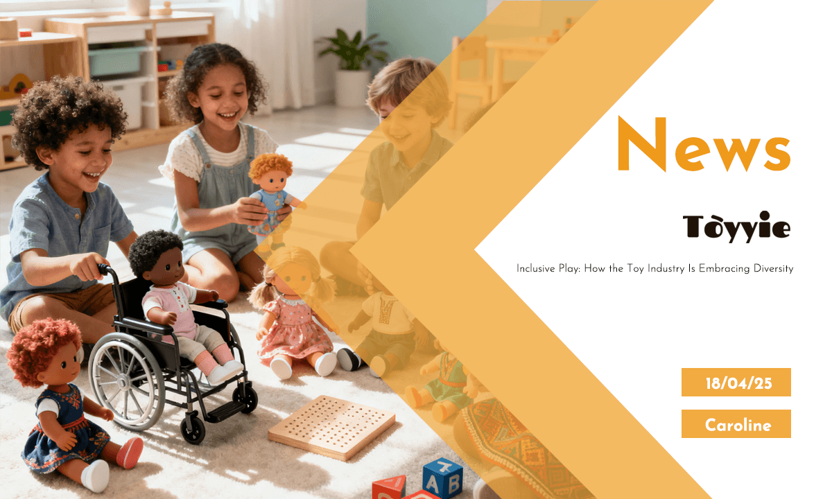 Inclusive Play: How the Toy Industry Is Embracing Diversity 🧸 – Toyyie ...